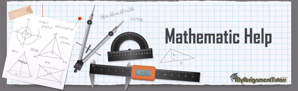 Mathematics Assignment Solution – Math Subject Expert Help